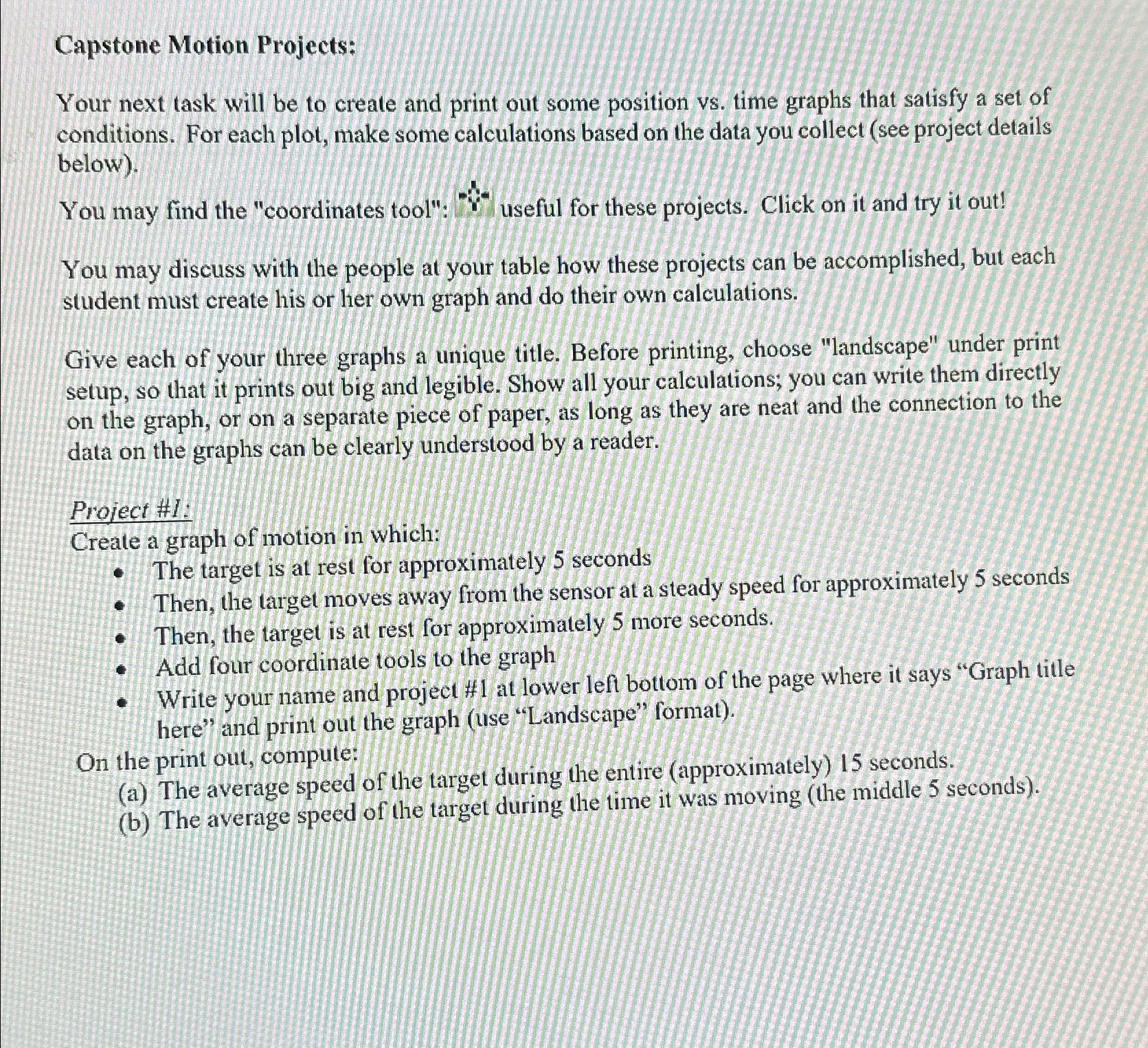 Solved Capstone Motion Projects:Your next task will be to | Chegg.com