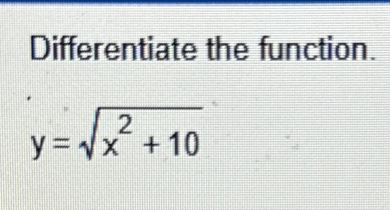 Solved Differentiate The Functionyx2102 