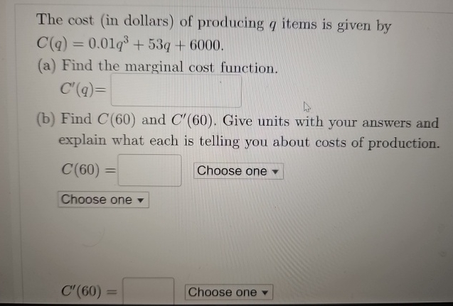 Solved The cost (in dollars) ﻿of producing q ﻿items is given | Chegg.com