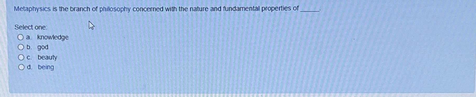 Solved Metaphysics is the branch of philosophy concerned | Chegg.com