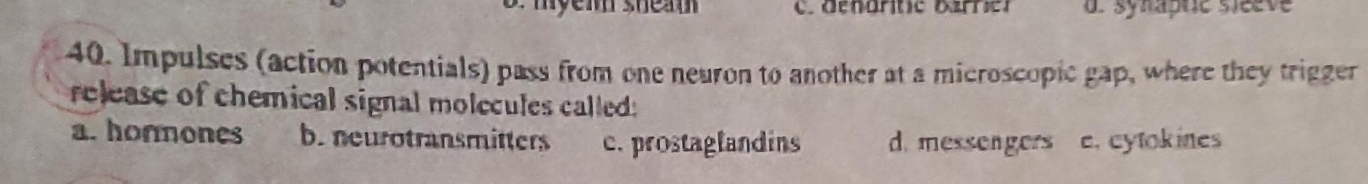 Solved Impulses (action potentials) ﻿pass fron one neuron to | Chegg.com