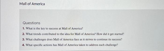 Solved Mall of America Questions 1. What is the key to | Chegg.com