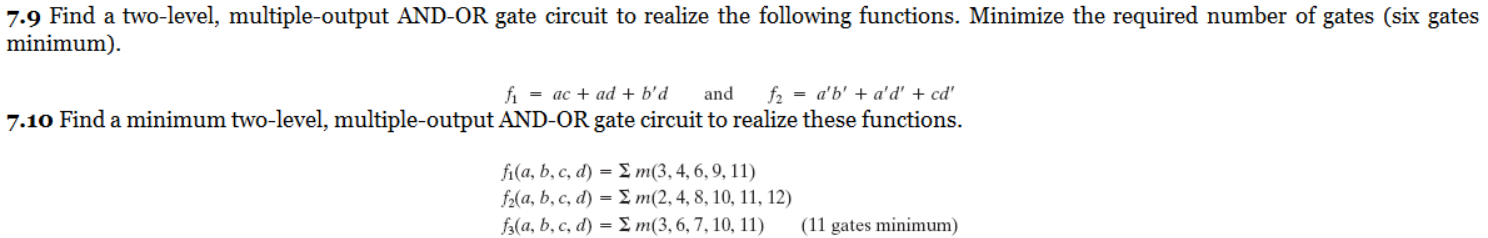 Solved 7.9 ﻿Find a two-level, multiple-output AND-OR gate | Chegg.com