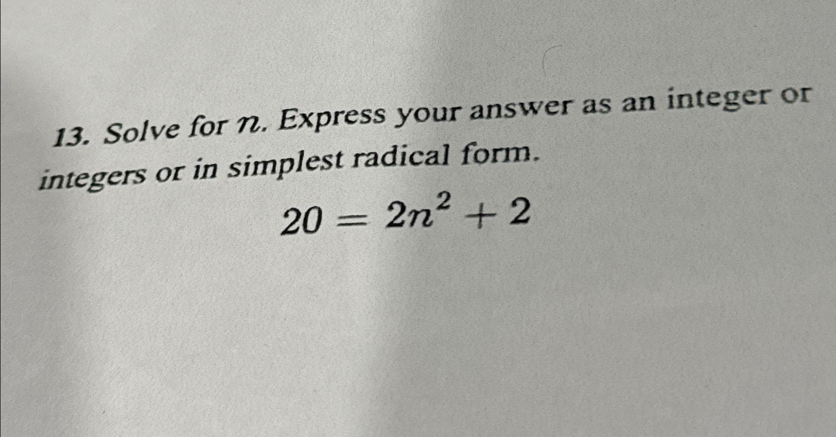 Solved Solve for n. ﻿Express your answer as an integer or | Chegg.com