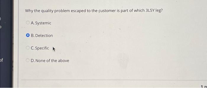 Solved of Why the quality problem escaped to the customer is | Chegg.com