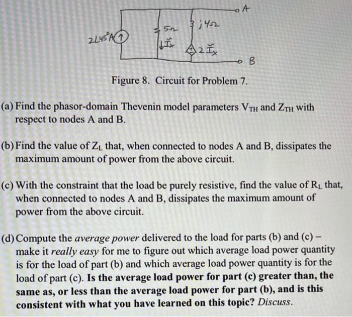 Solved Figure 8. Circuit for Problem 7. (a) Find the | Chegg.com