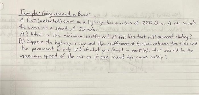 Solved Example: Going around a Bend: A flat (unbanked) curve | Chegg.com