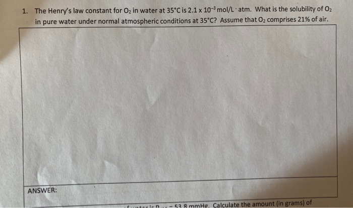 Solved 1. The Henry's law constant for O2 in water at 35°C | Chegg.com