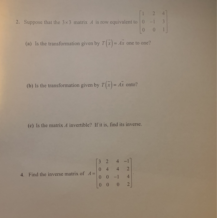 Solved 1 2 4 2. Suppose that the 3 x 3 matrix A is row | Chegg.com