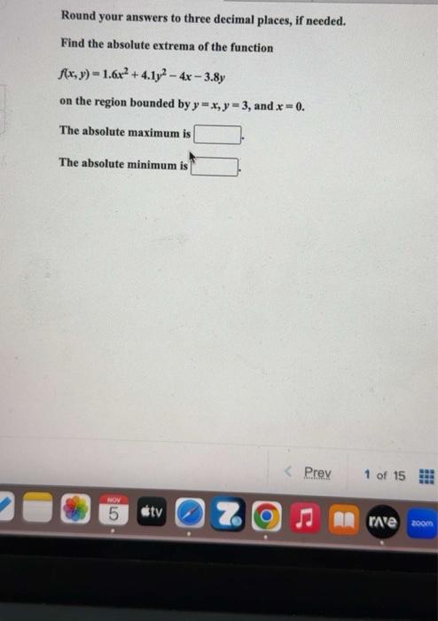 Solved Round your answers to three decimal places, if | Chegg.com