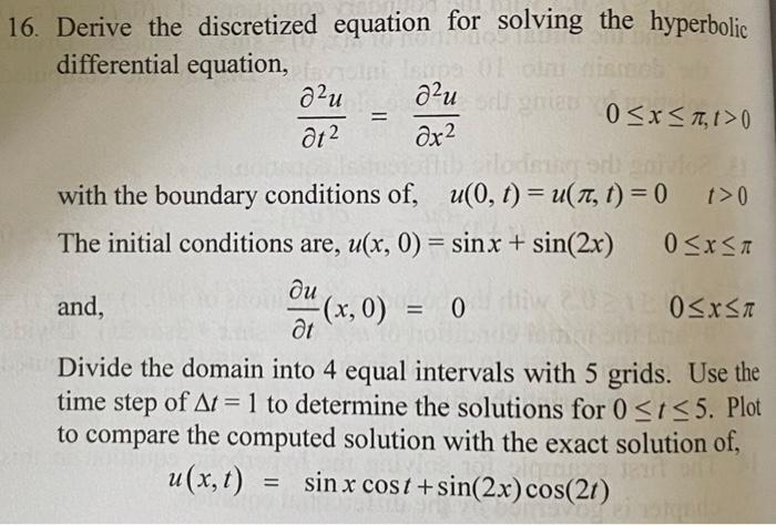 Solved 16. Derive the discretized equation for solving the | Chegg.com
