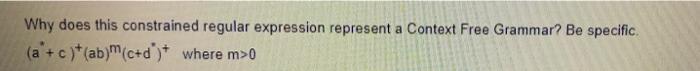 Solved Why does this constrained regular expression | Chegg.com