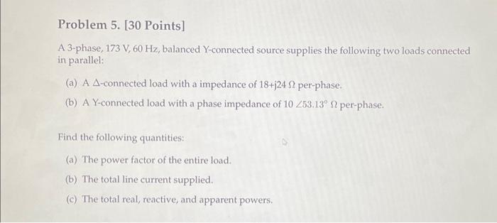 Solved Problem 5. [30 Points] A 3-phase, 173 V,60 Hz, | Chegg.com