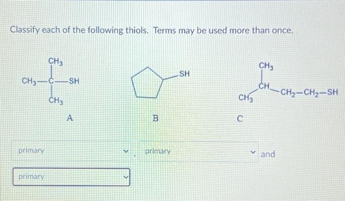 Solved Classify each of the following thiols. Terms may be | Chegg.com