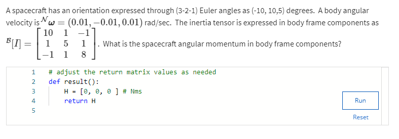 Solved A spacecraft has an orientation expressed through | Chegg.com