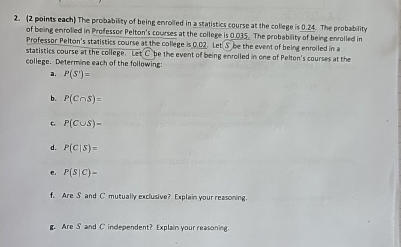 Solved (2 ﻿points each) ﻿The probability of being enrolled | Chegg.com