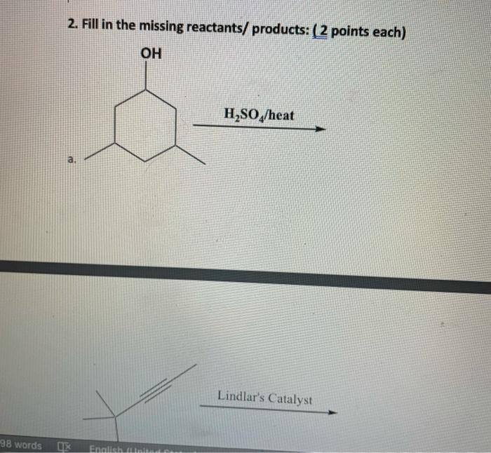 Solved 2. Fill in the missing reactants/products: (2 points | Chegg.com