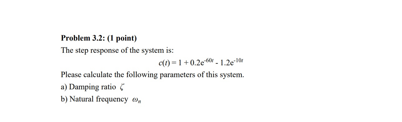 Solved Problem 3.1: (1 ﻿point)The step response of the | Chegg.com