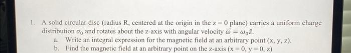Solved 1. A solid circular disc (radius R, centered at the | Chegg.com