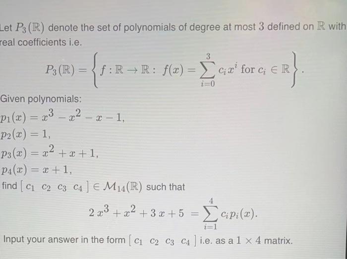 Solved Let P3(R) denote the set of polynomials of degree at | Chegg.com