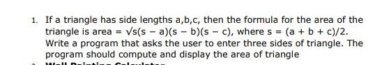 Solved 1. If a triangle has side lengths a,b,c, then the | Chegg.com