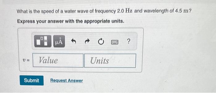 Solved What is the speed of a water wave of frequency 2.0 Hz | Chegg.com