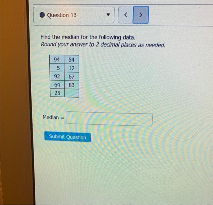 Solved Find the median for the following data. Round your | Chegg.com