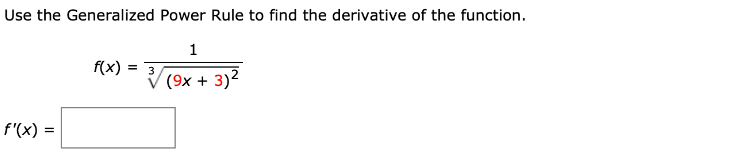 Solved Use the Generalized Power Rule to find the derivative | Chegg.com