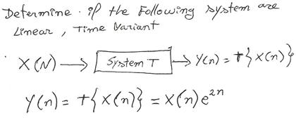Solved Determine if the Following system are Linear , Time | Chegg.com