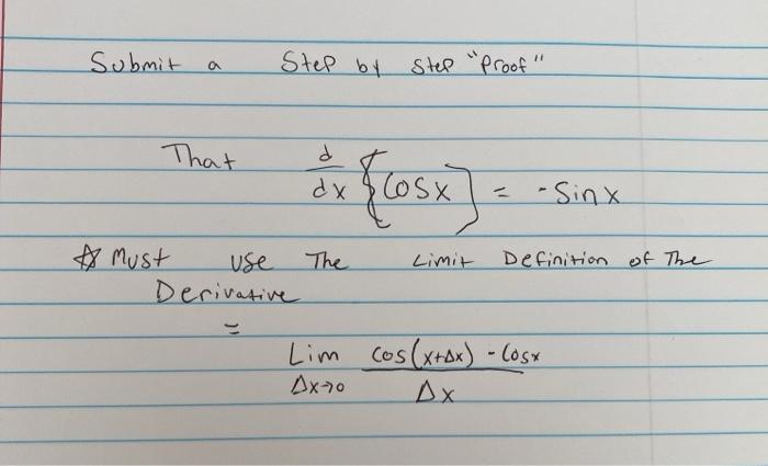 Solved Submit Step by Step "Proof" That dx Cosx {losx --Sinx | Chegg.com