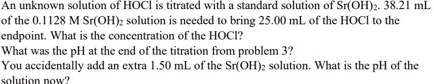 Solved Thank you!An unknown solution of HOCl is titrated | Chegg.com