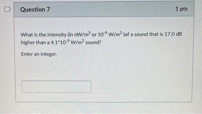 What is the intensity (in nW/m2 or 10−9 W/m2 ) of a | Chegg.com