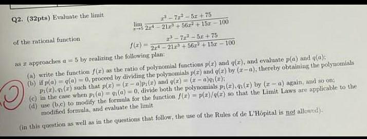 Solved Q2. (32pts) Evaluate the limit of the rational | Chegg.com