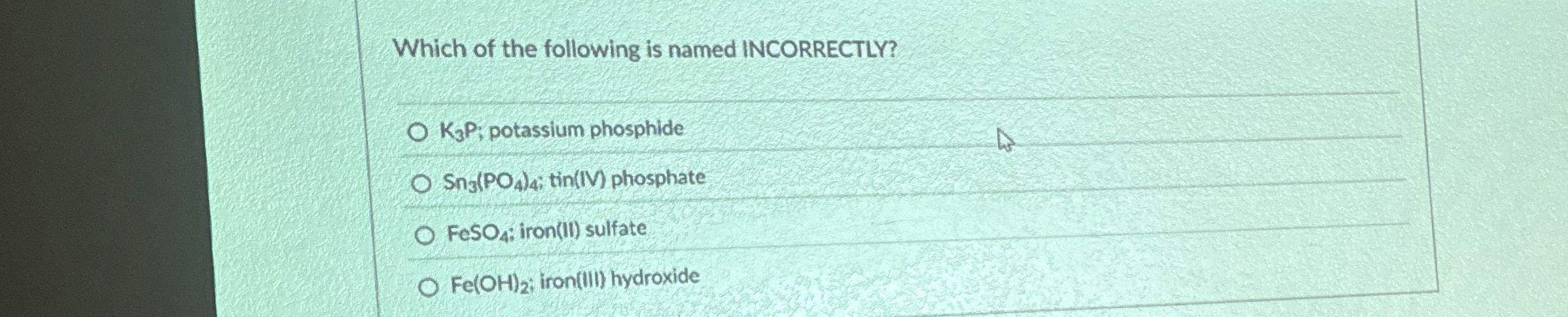 Solved Which of the following is named INCORRECTLY?K3 ﻿P; | Chegg.com