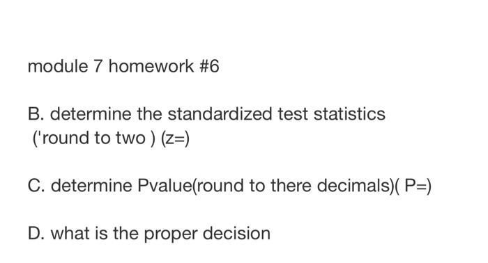 Solved module 7 homework \#6 B. determine the standardized | Chegg.com