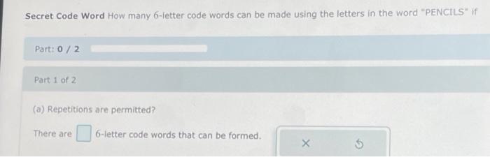 Solved Secret Code Word How many 6-letter code words can be | Chegg.com