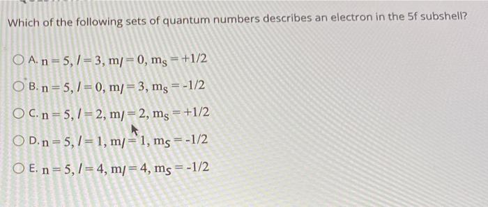 Solved Which of the following sets of quantum numbers | Chegg.com