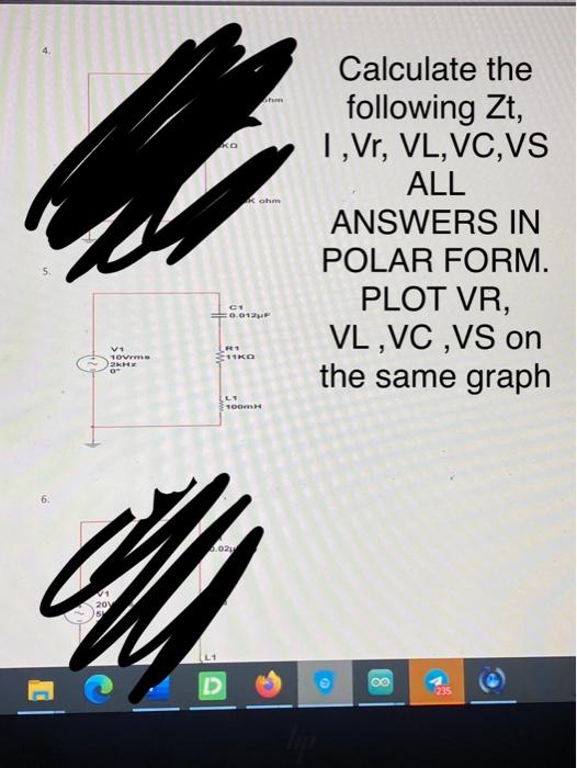 Solved Calculate the following Zt, I ,Vr, VL,VC,VS ALL | Chegg.com