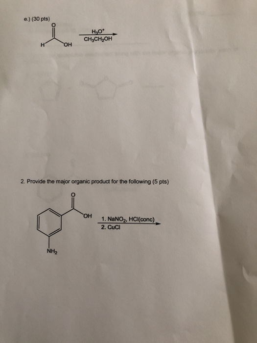 Solved e.) (30 pts) H2O* CH,CH2OH H OH 2. Provide the major | Chegg.com
