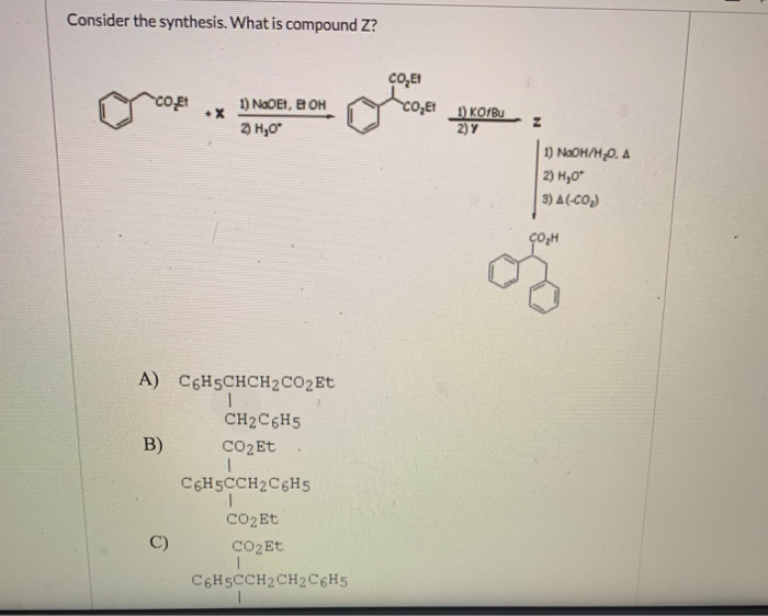 Solved Consider the synthesis. What is compound Z? со,E co | Chegg.com