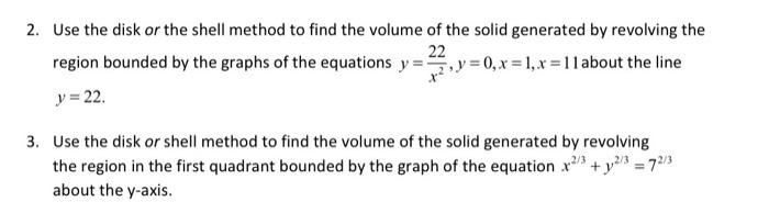Solved 2. Use the disk or the shell method to find the | Chegg.com