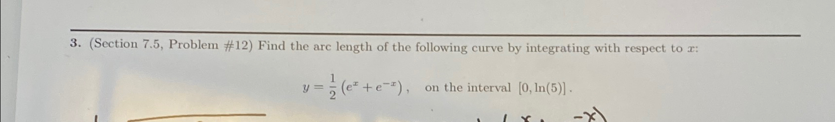 Solved (Section 7.5 , ﻿Problem #12) ﻿Find the arc length of | Chegg.com