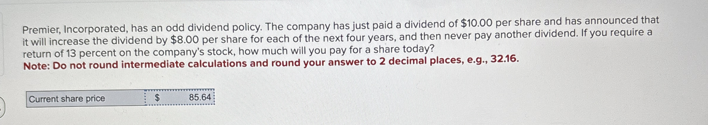 Solved Premier, Incorporated, has an odd dividend policy. | Chegg.com