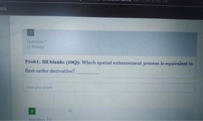 Solved Prob1: fill blanks (10Q) : Which spatial enhancement | Chegg.com