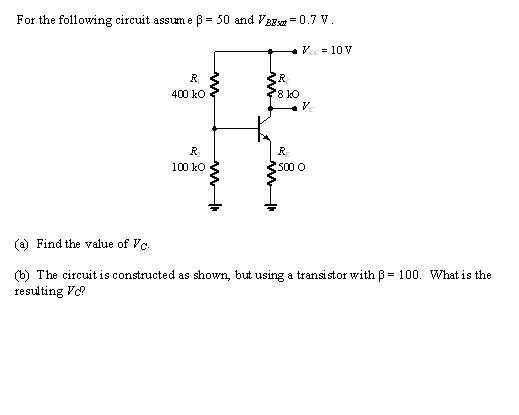 Solved For the following circuit assume beta = 50 and VBEon | Chegg.com