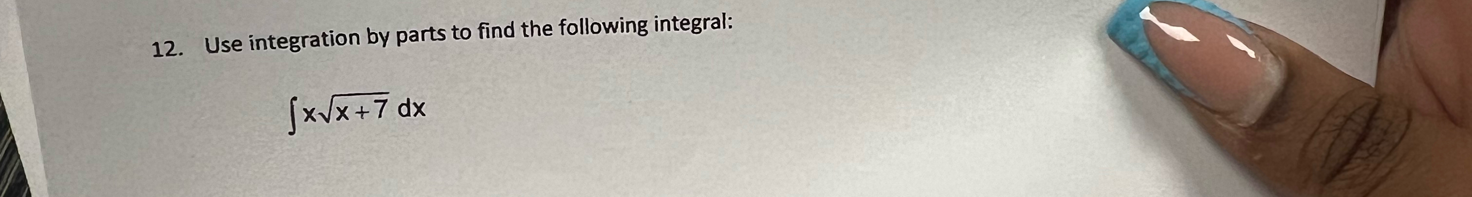 Solved Use integration by parts to find the following | Chegg.com