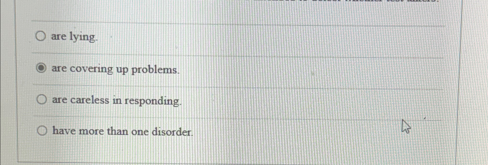 Solved are lying.are covering up problems.are careless in | Chegg.com
