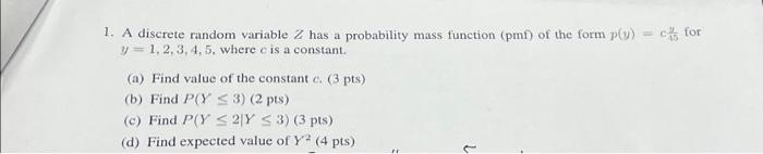 Solved 1. A discrete random variable Z has a probability | Chegg.com
