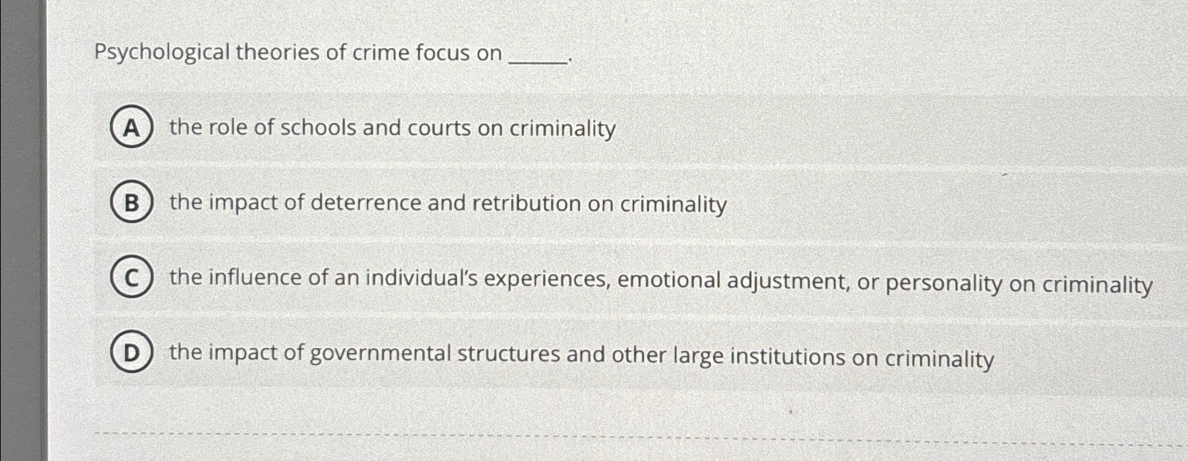 Solved Psychological theories of crime focus onthe role of | Chegg.com