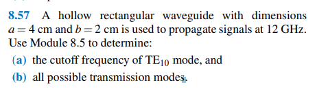 8.57 ﻿A hollow rectangular waveguide with | Chegg.com